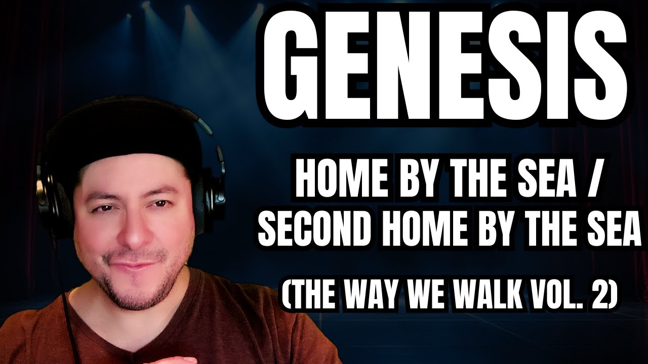 FIRST TIME HEARING Genesis- "Home By The Sea/Second Home By The Sea ...