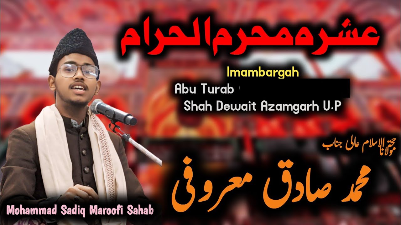 🔴Live-8th Moharram | Maulana - Sadiq Maroofi |Imambargh Abu Turab ...
