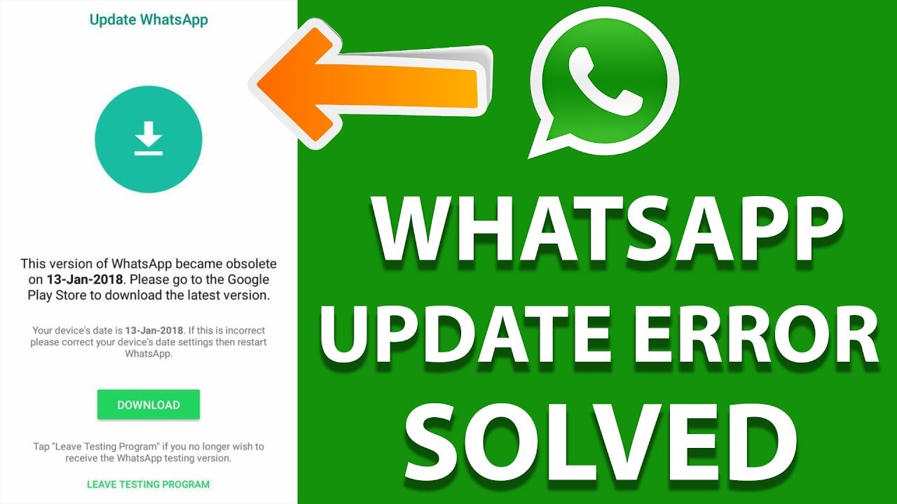 WHATSAPP UPDATE ERROR - This version of WhatsApp became obsolete on ...