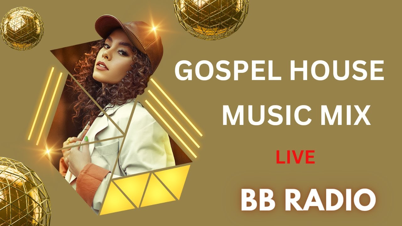 Gospel House Music Mix 2024 | Uplifting & Soulful Beats | Live Radio ...