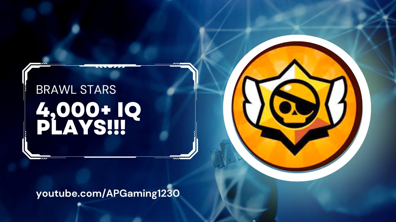4000+ IQ PLAYS in Brawl Stars!! - YouTube