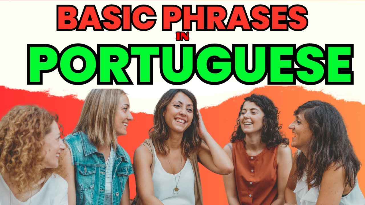 Basic Phrases in Portuguese - YouTube