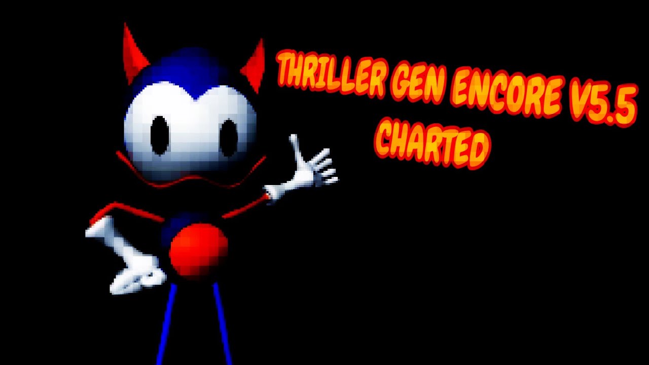 Thriller Gen Encore V5.5 (Charted) - YouTube