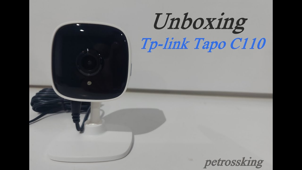 Unboxing TP-LINK Tapo C110 /#petrossking - YouTube