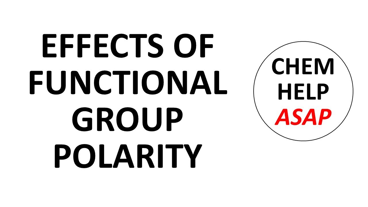 Effects Of Functional Group Polarity YouTube effects-of-functional-group-polarity-youtube