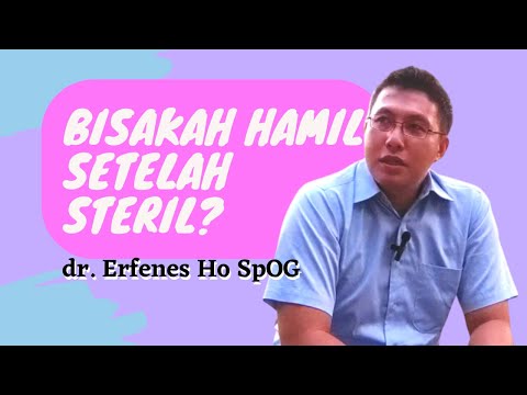 Bisakah Hamil Lagi Setelah Disteril? | dr Erfenes Ho SpOG
