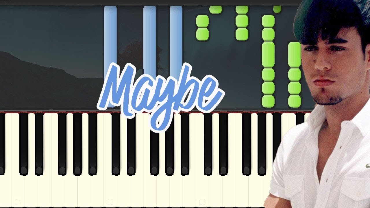 🎹Enrique Iglesias - Maybe (Piano Tutorial Synthesia) ️♫ - YouTube