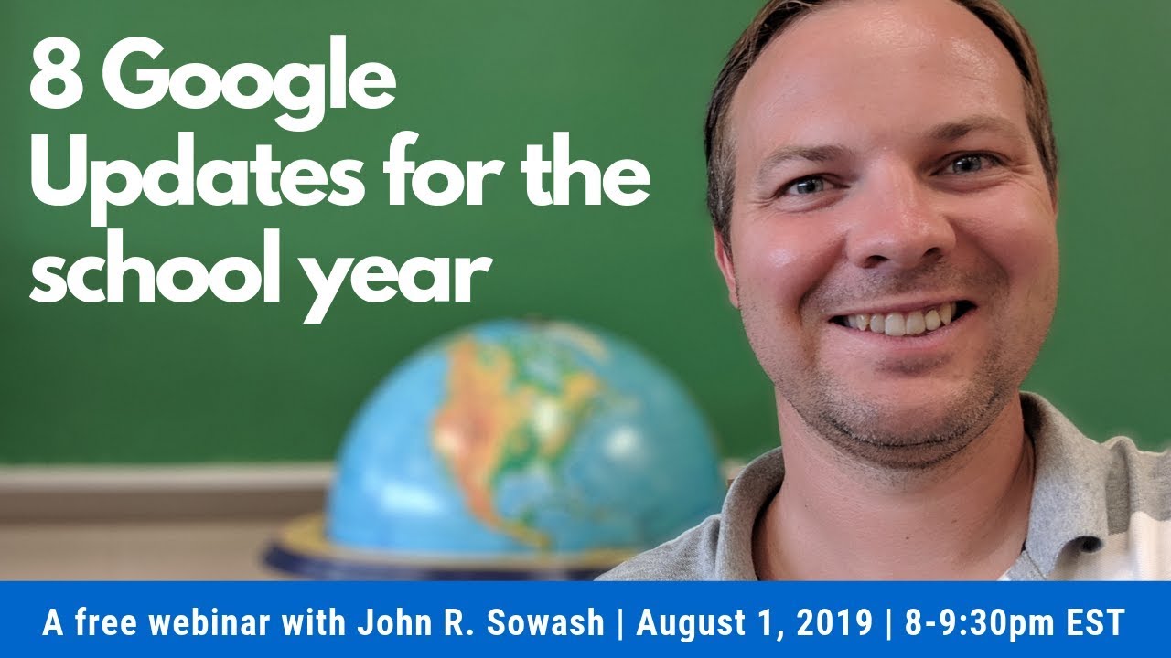 Classroom Kickstart Webinar with John Sowash (August 2019) - YouTube