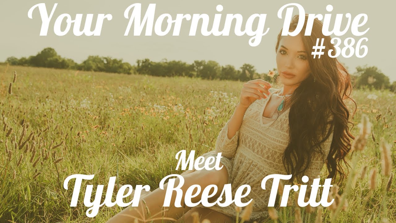 386 - Meet Tyler Reese Tritt (Country Music Star) - YouTube