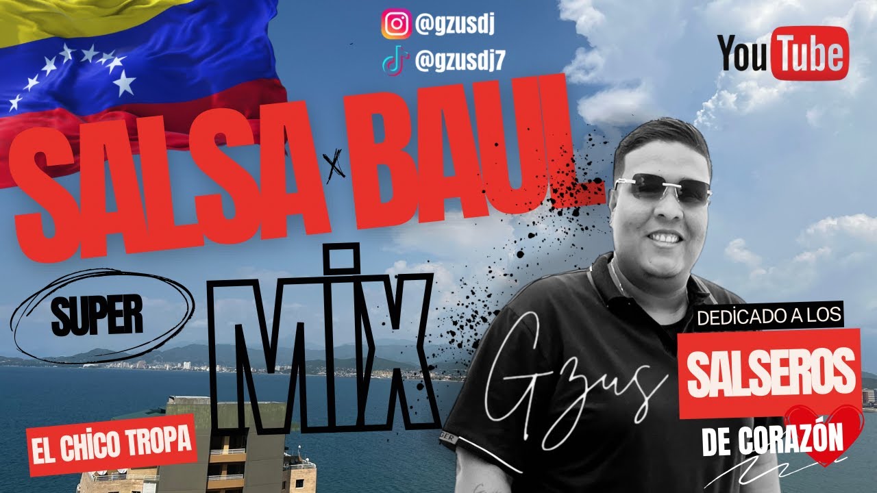 SALSA BAUL MIX 🇻🇪 SALSEROS DE CORAZÓN ♥️ GZUSDJ EL CHICO TROPA # ...