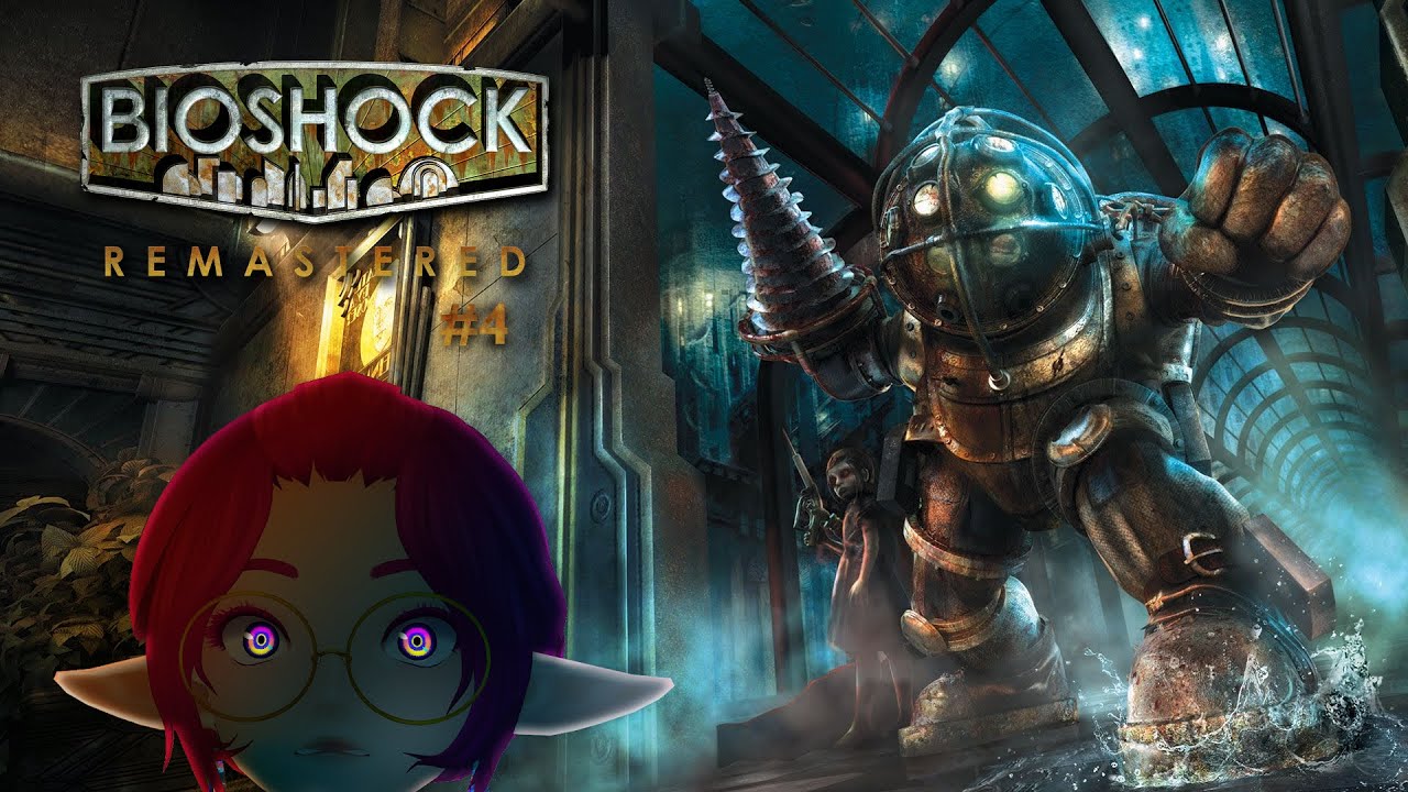 🍑 Vtuber - Bioshock: Remastered - "Would you kindly?!", DOBBY IS A FREE ...