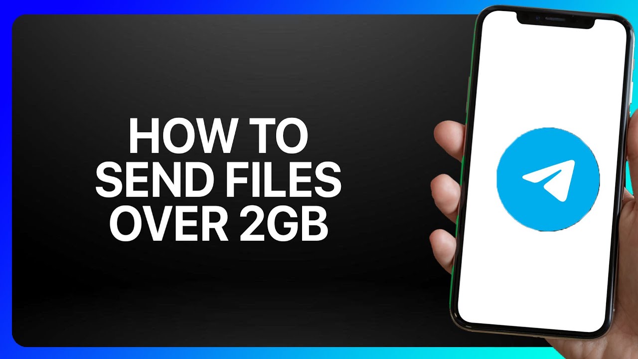 How To Send Files Over 2GB in Telegram Tutorial - YouTube