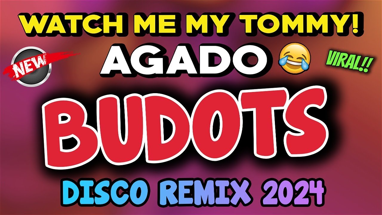 Tomeey Watch Me Oy! (Agadoo) BUDOTS REMIX - Dj Johnrey Disco Mix 2024 ...