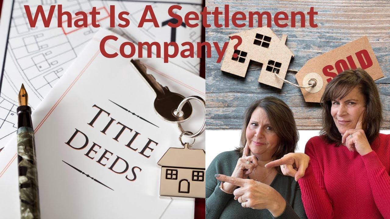 What Is A Settlement Company? - Real Estate Talk With Deb & Roe - YouTube