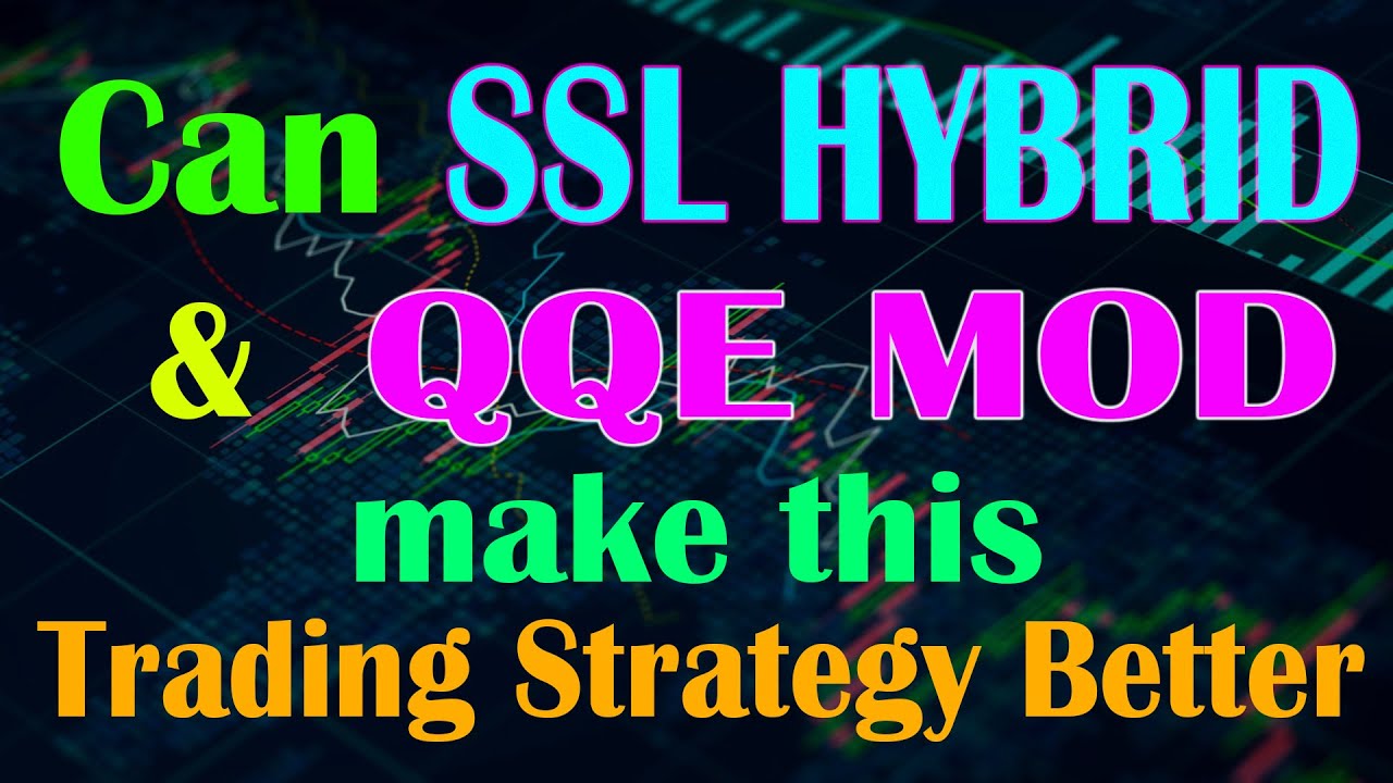Can QQE MOD + SSL Hybrid Make Our Best 5M Scalping Strategy Better ...