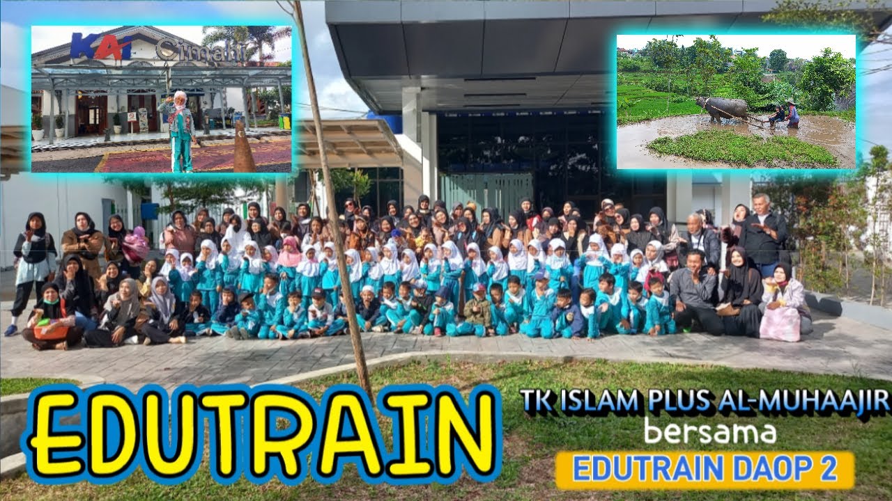 EDUTRAIN TK ISLAM PLUS AL-MUHAAJIR CMH-CCL bersama edutrain daop 2 - YouTube
