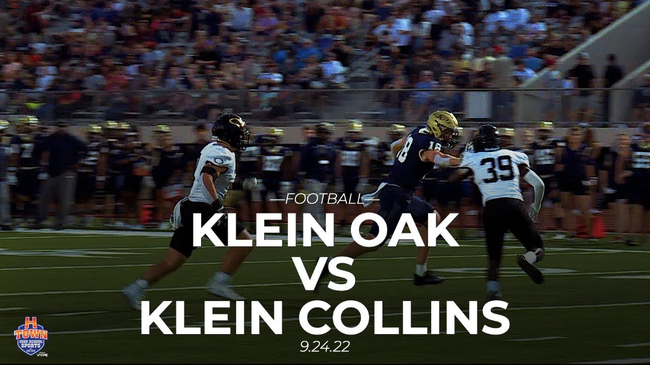Klein Oak vs Klein Collins Football Lee 9.22.24 - YouTube