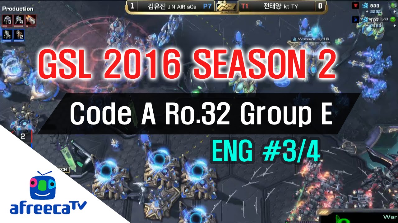 [GSL 2016 Season 2] Code S Ro.32 Group E in AfreecaTV (ENG) #3/4 - YouTube