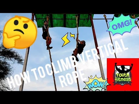 How to climb vertical rope (army rassa kaise pura kare )?????? - YouTube
