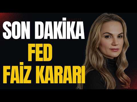 SON DAKİKA. FED FAİZ KARARI