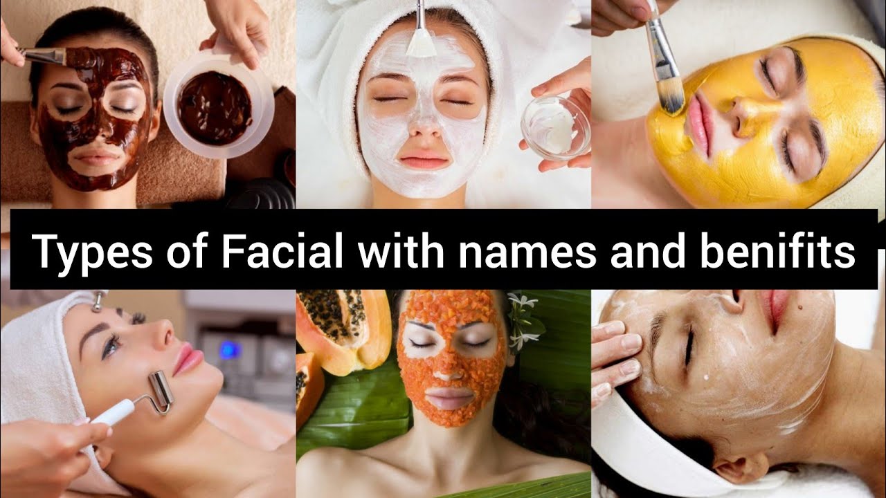 Types of Facial with names and their Benifits|European Facial#tranding ...