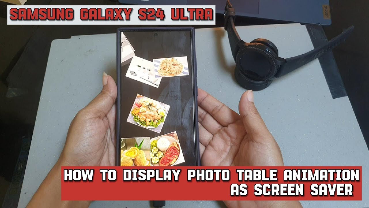 How to display photo table animation as screen saver when you charge ...