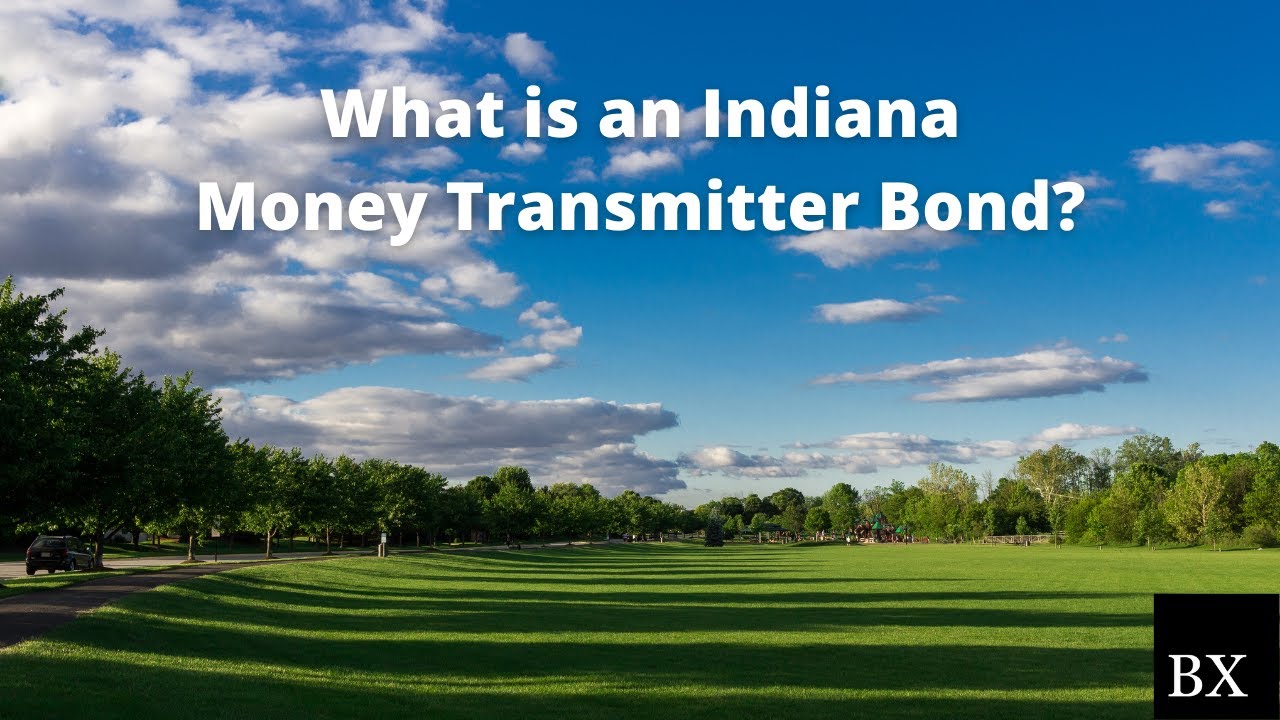 What is an Indiana Money Transmitter Bond? - YouTube