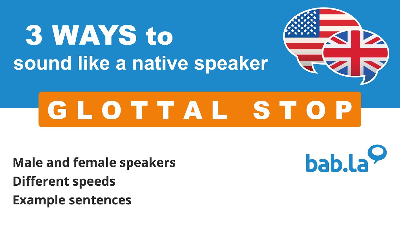 GLOTTAL STOP pronunciation | Improve your language with bab.la - YouTube