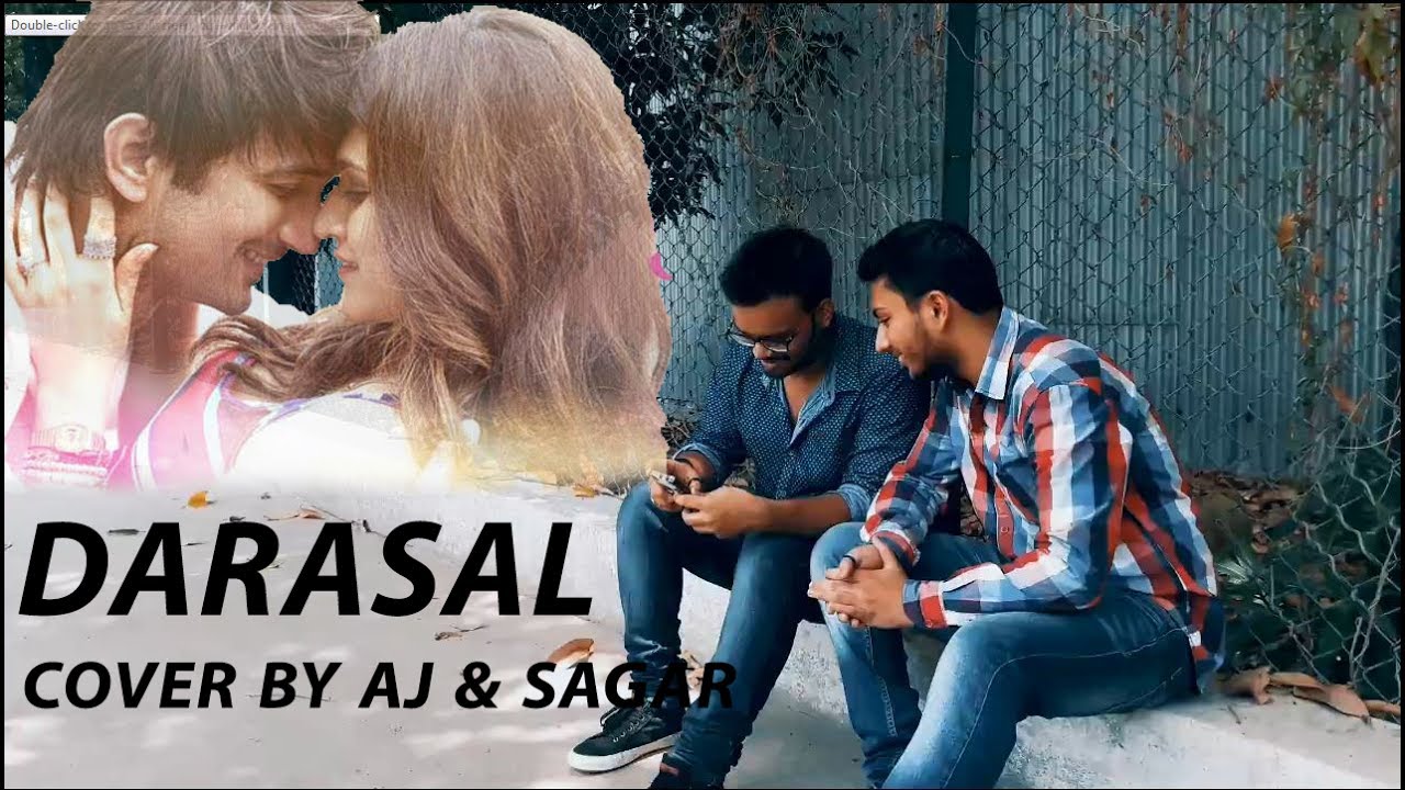 Darasal | Raabta | Atif Aslam | Cover By AJ and Sagar - YouTube