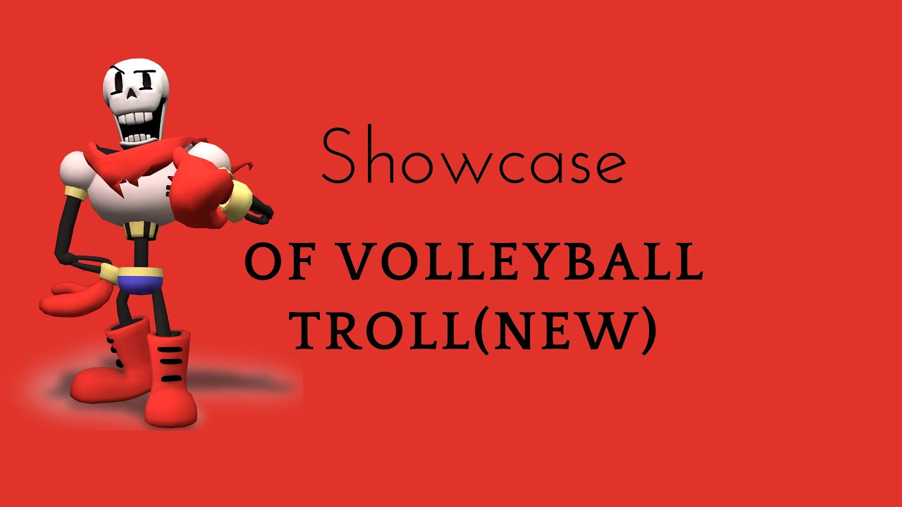 Showcase - Volleyball Troll -Hyperverse Of Incidents - YouTube