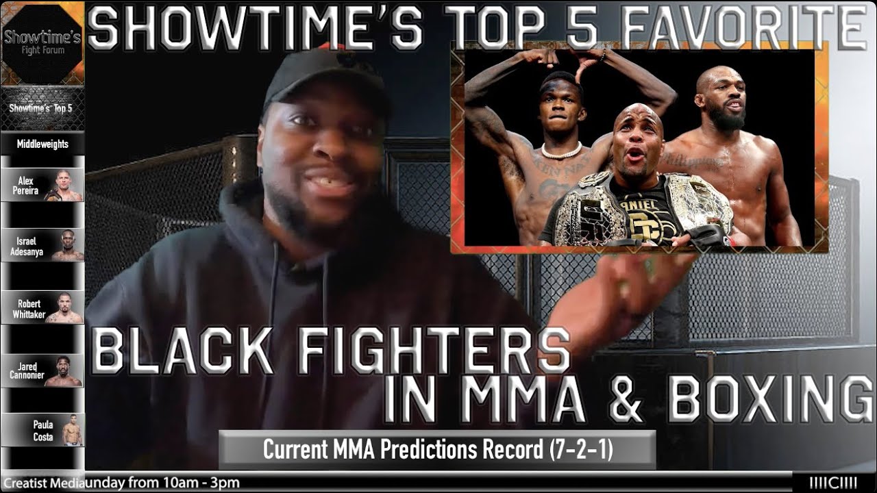 SHOWTIME'S TOP 5 FAVORITE BLACK FIGHTERS IN MMA & BOXING: Showtime's ...