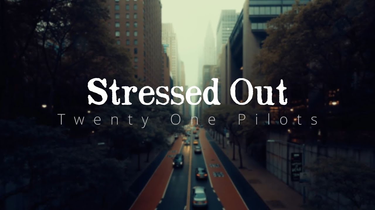 Stressed Out || twenty one pilots || Lyrics - YouTube