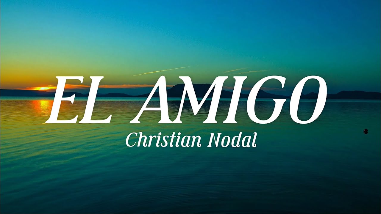 Christian Modal - El Amigo Lyrics] - YouTube