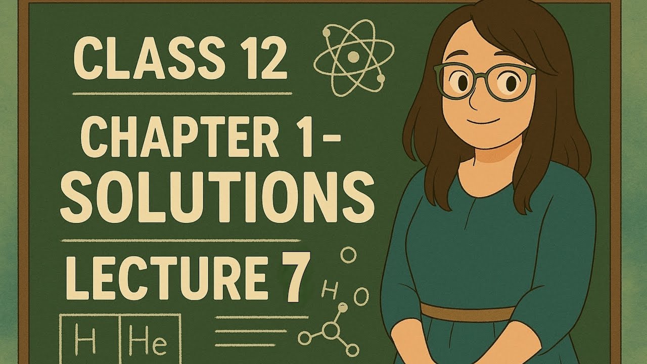 Solutions Chapter 1 Lecture 7 | Class 12 Chemistry | Simran Rastogi ...