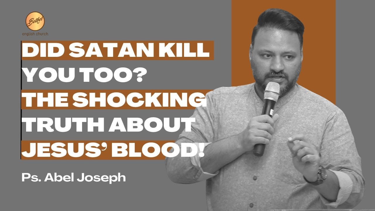 The Legal Power of the Blood | Abel Joseph | Bethel AG English Church ...