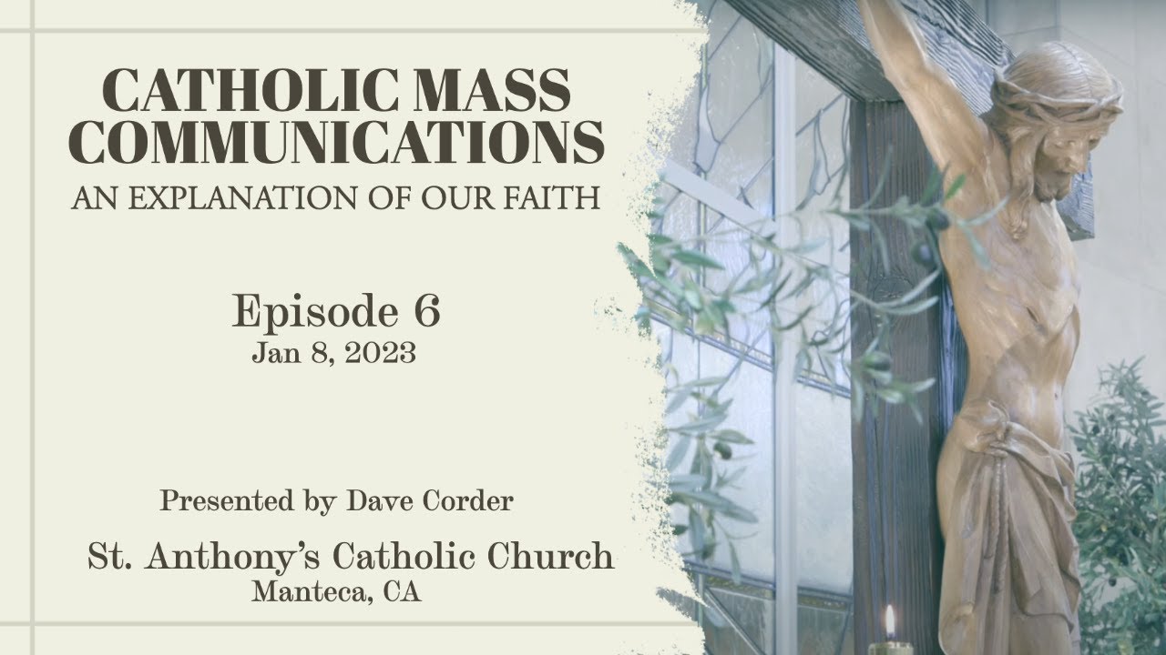 Episode 6: Catholic Mass Communications: An Explanation of our Faith ...