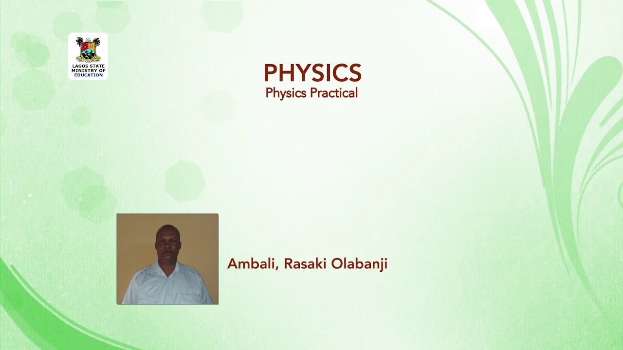 SS3 TV LESSONS PHYSICS: PRACTICAL PHYSICS - YouTube