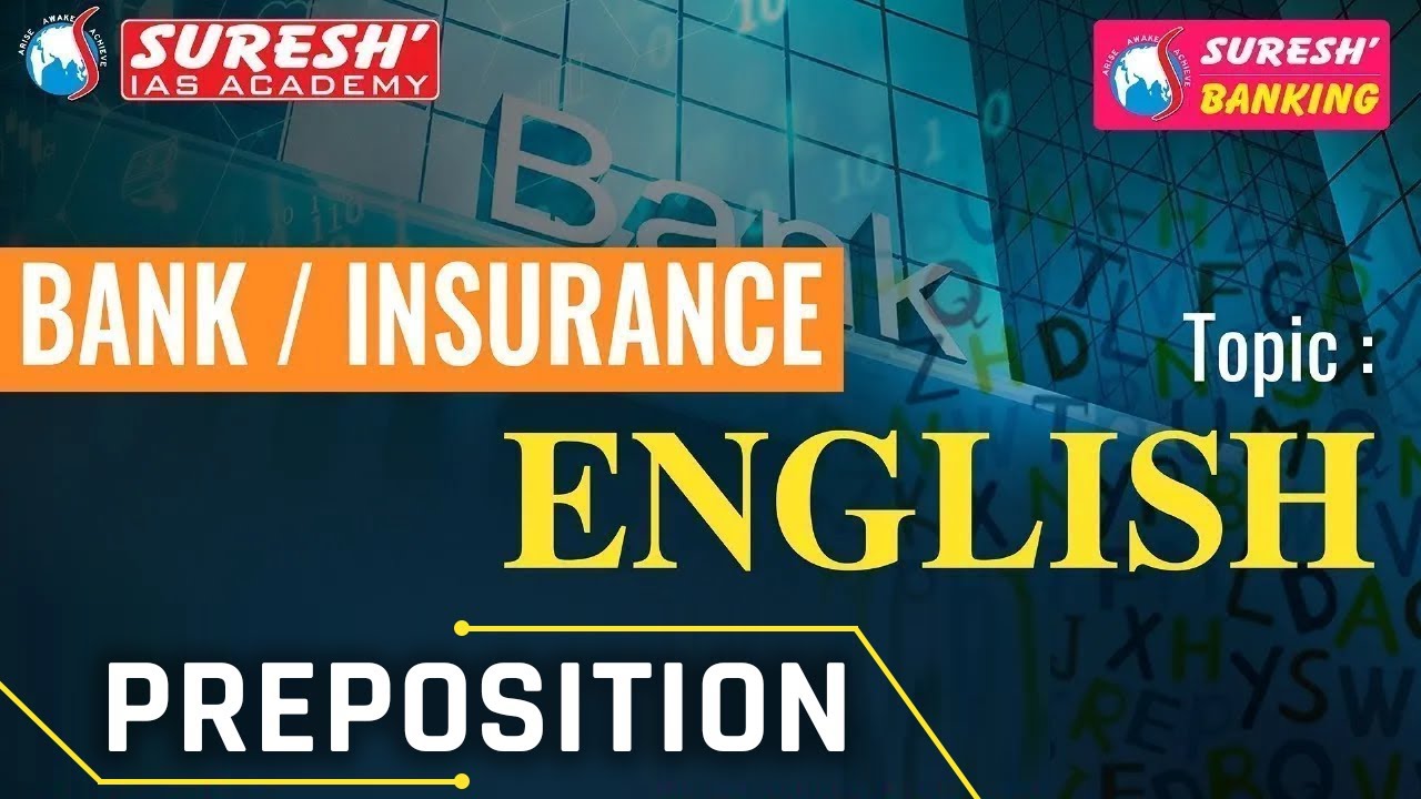ENGLISH | PREPOSITION | BANK \ INSURANCE | Suresh IAS Academy - YouTube