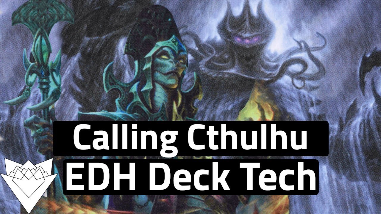 Calling Cthulhu | Commander (EDH) Deck Tech | Kadena, Slinking Sorcerer ...