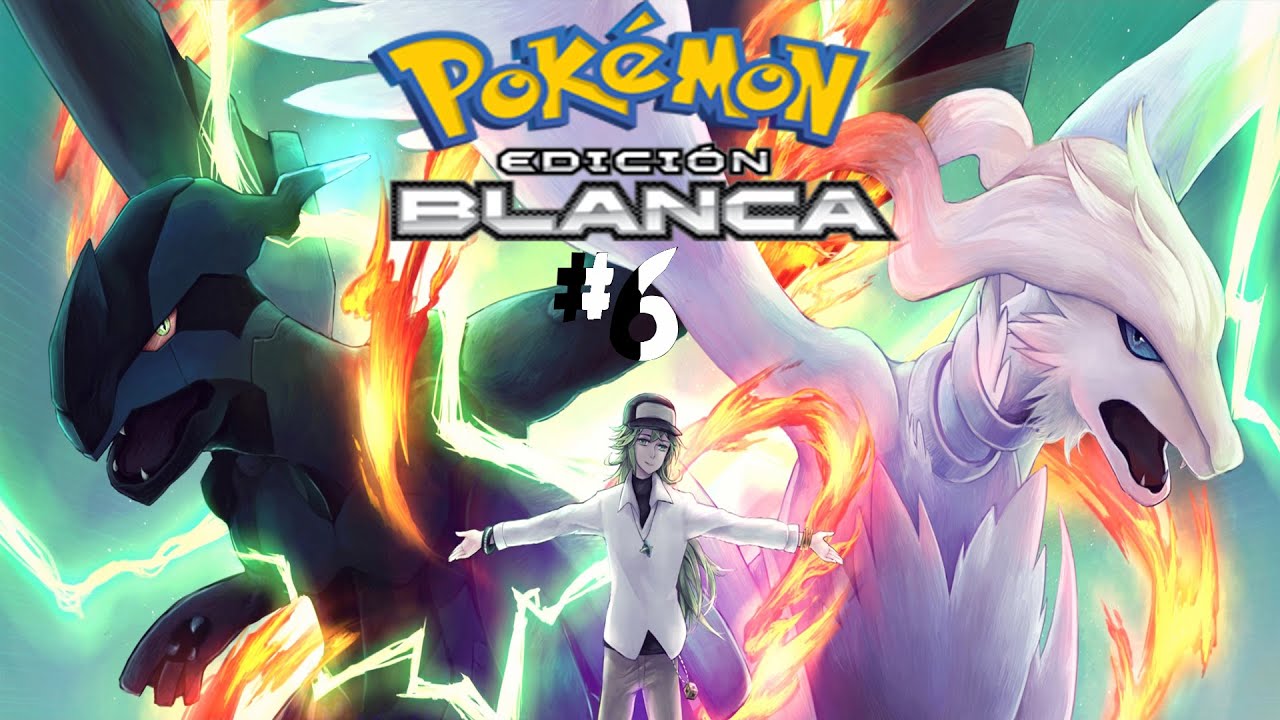 Pokemon Blanco - Gameplay español comentado (Capítulo 6: El destino de ...