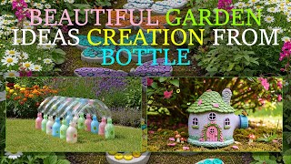 Don't Throw It Away! 27 Magical Summer Garden Ideas with Trash Bottles You’ll Wish You Knew Soon