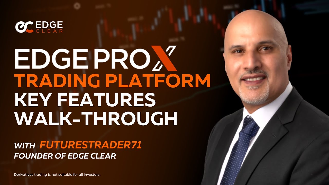 EdgeProX Trading Platform, Key Features Walk-Through Part 2, w ...