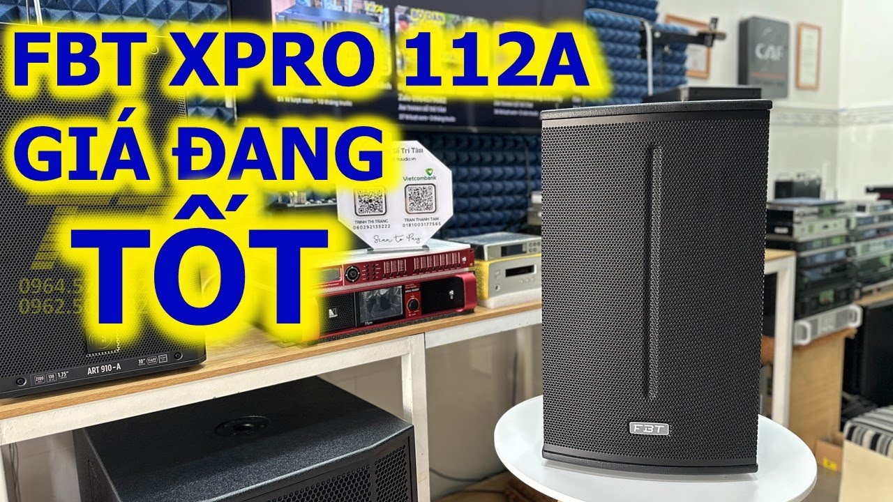 FBT XPRO 112A - Zalo 0964579682 - 0962501582 - YouTube