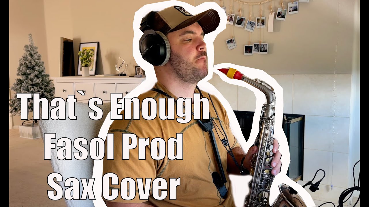 That`s Enough - Fasol Prod (sax cover) - YouTube
