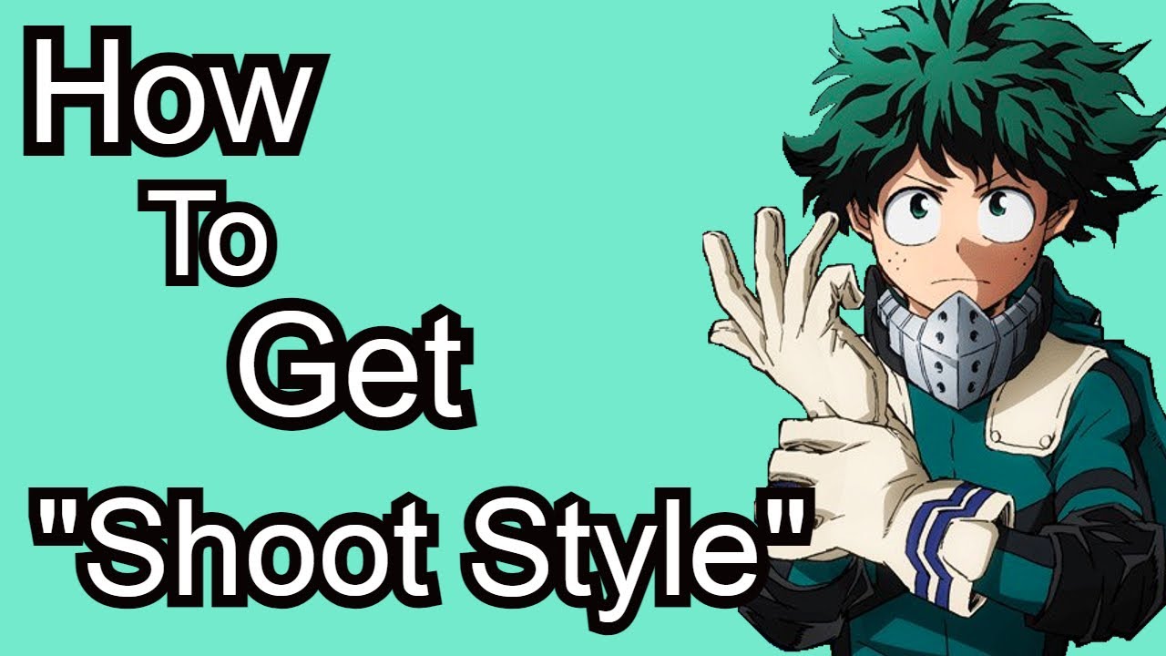 How to get "Shoot Style" [My Hero Mania] | Roblox - YouTube