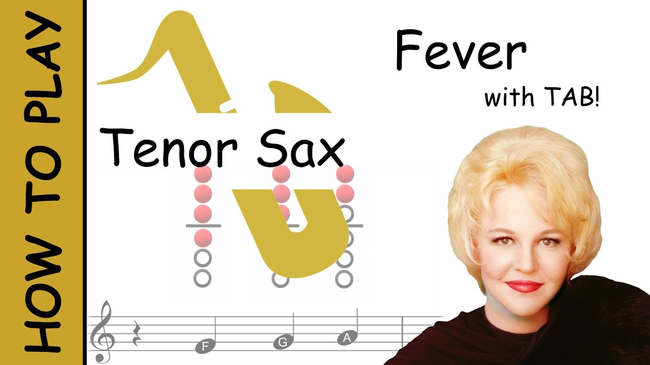 How to play Fever on Tenor Saxophone | Sheet Music with Tab - YouTube