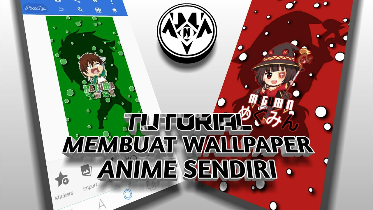 TUTORIAL Membuat Wallpaper Anime Sendiri [Hanya butuh waktu - 10 Menit ...