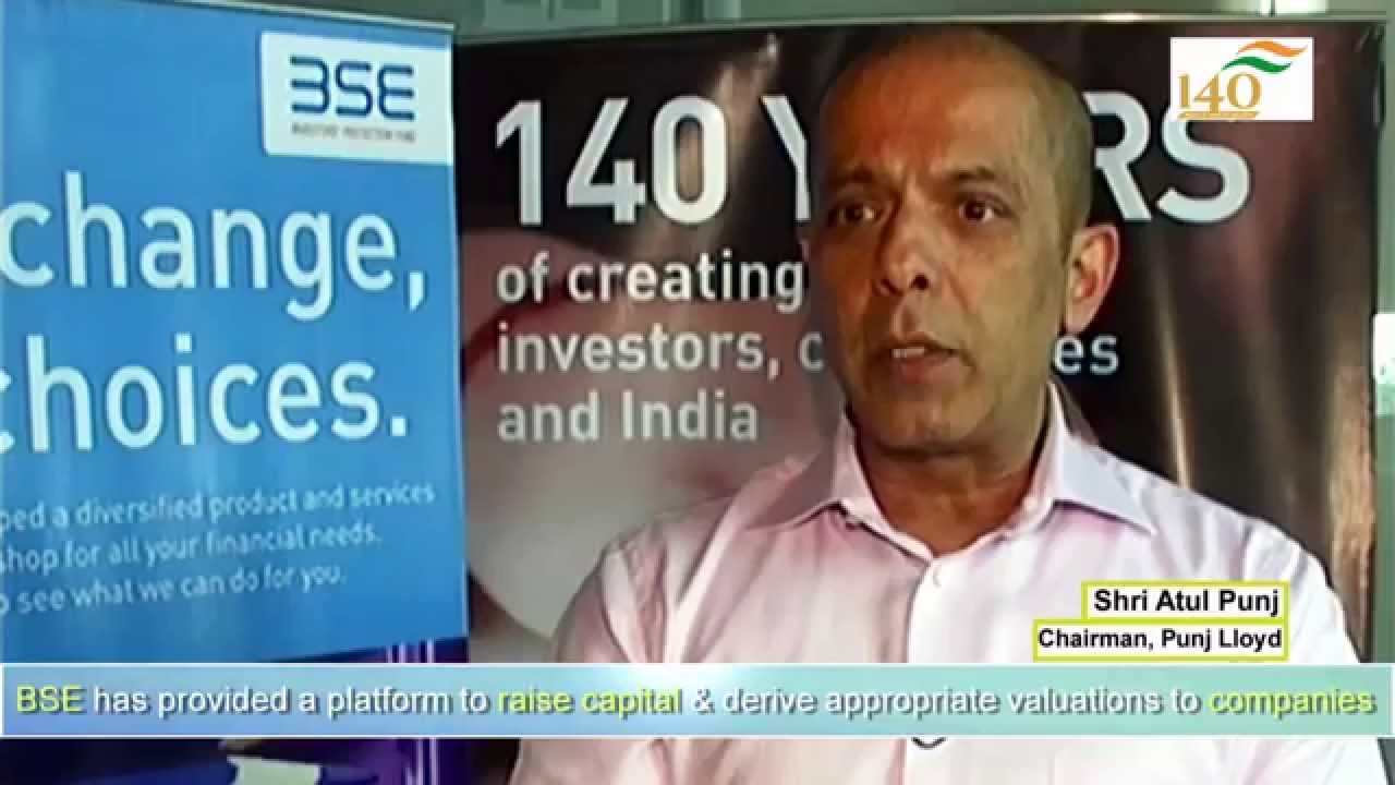 Shri Atul Punj, Chairman - Punj Lloyd speaking on 140 Years of BSE ...