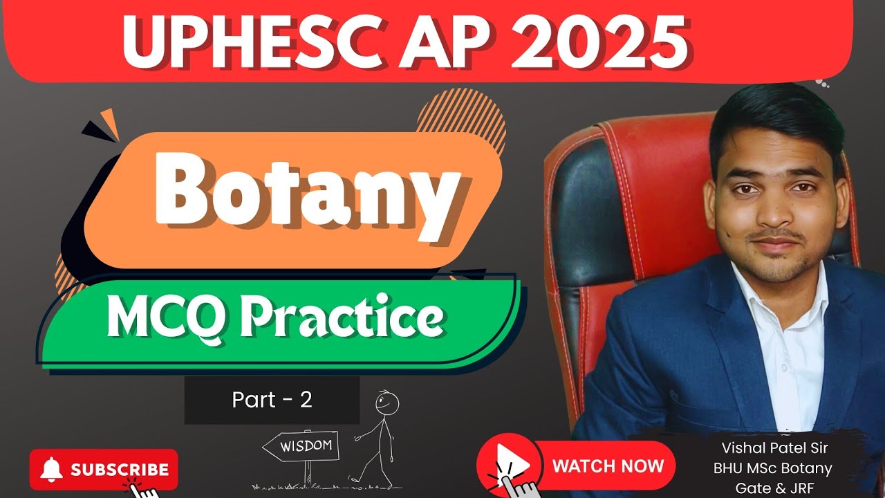 Part 2 | UPHESC Botany AP Exam 2025 | MSc Entrance & Assistant ...