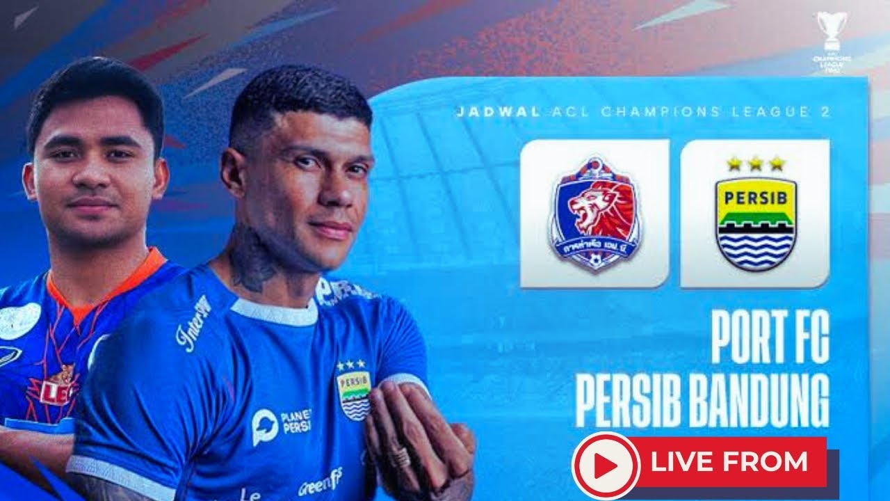 LIVE STREAMING Port FC vs Persib Bandung - YouTube